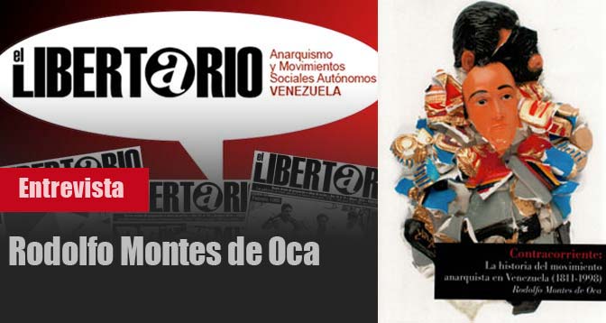 Anarquismo en Venezuela. Entrevista a Rodolfo Montes de Oca - Acracia