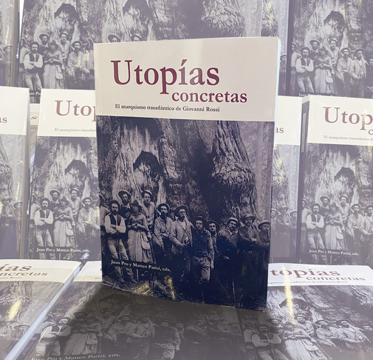 "Utopías Concretas. El anarquismo trasatlántico de Giovanni Rossi", de ...