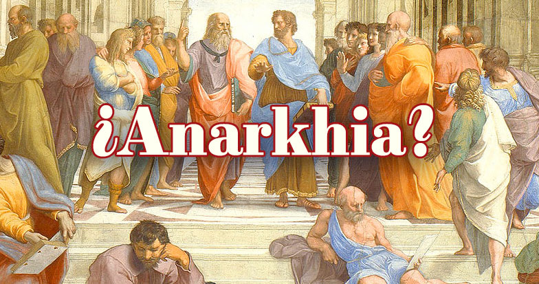 Anarkhia: ¿Qué dijeron realmente los griegos? - Acracia